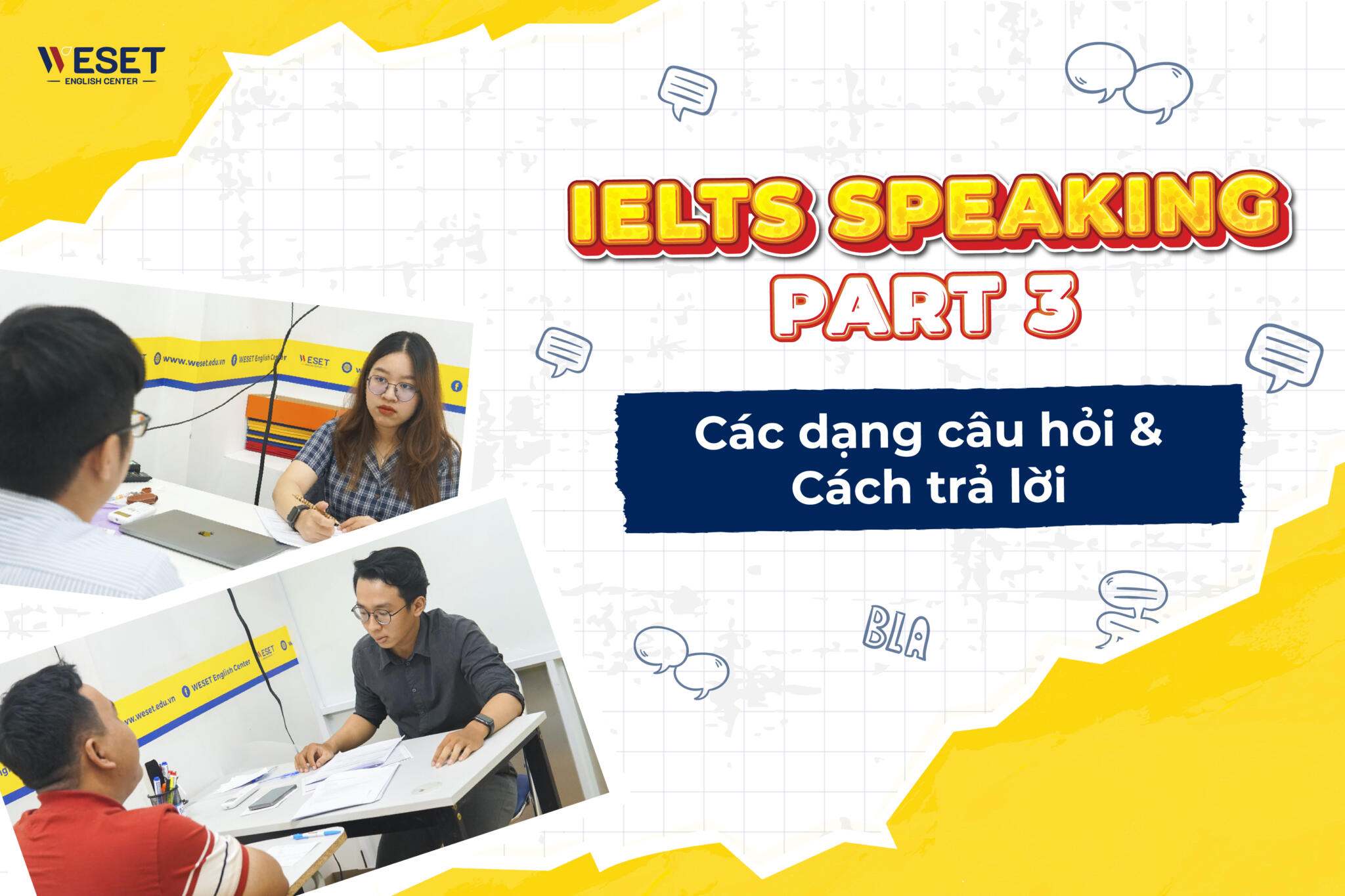 IELTS Speaking Part 3: Các dạng câu hỏi & Cách trả lời