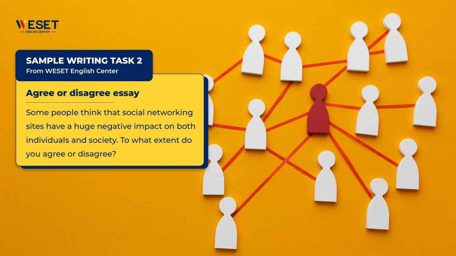 Agree or Disagree essay Writing Task 2: Cách viết & Bài mẫu | WESET