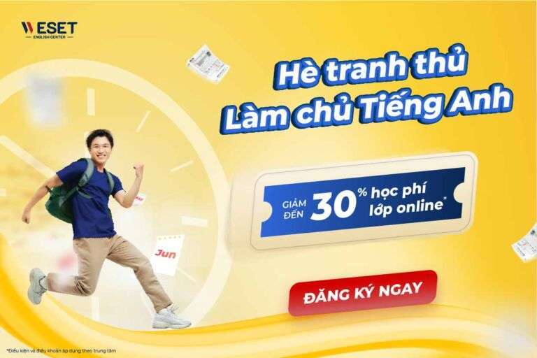 Ưu đãi học phí IELTS & giao tiếp | WESET English Center