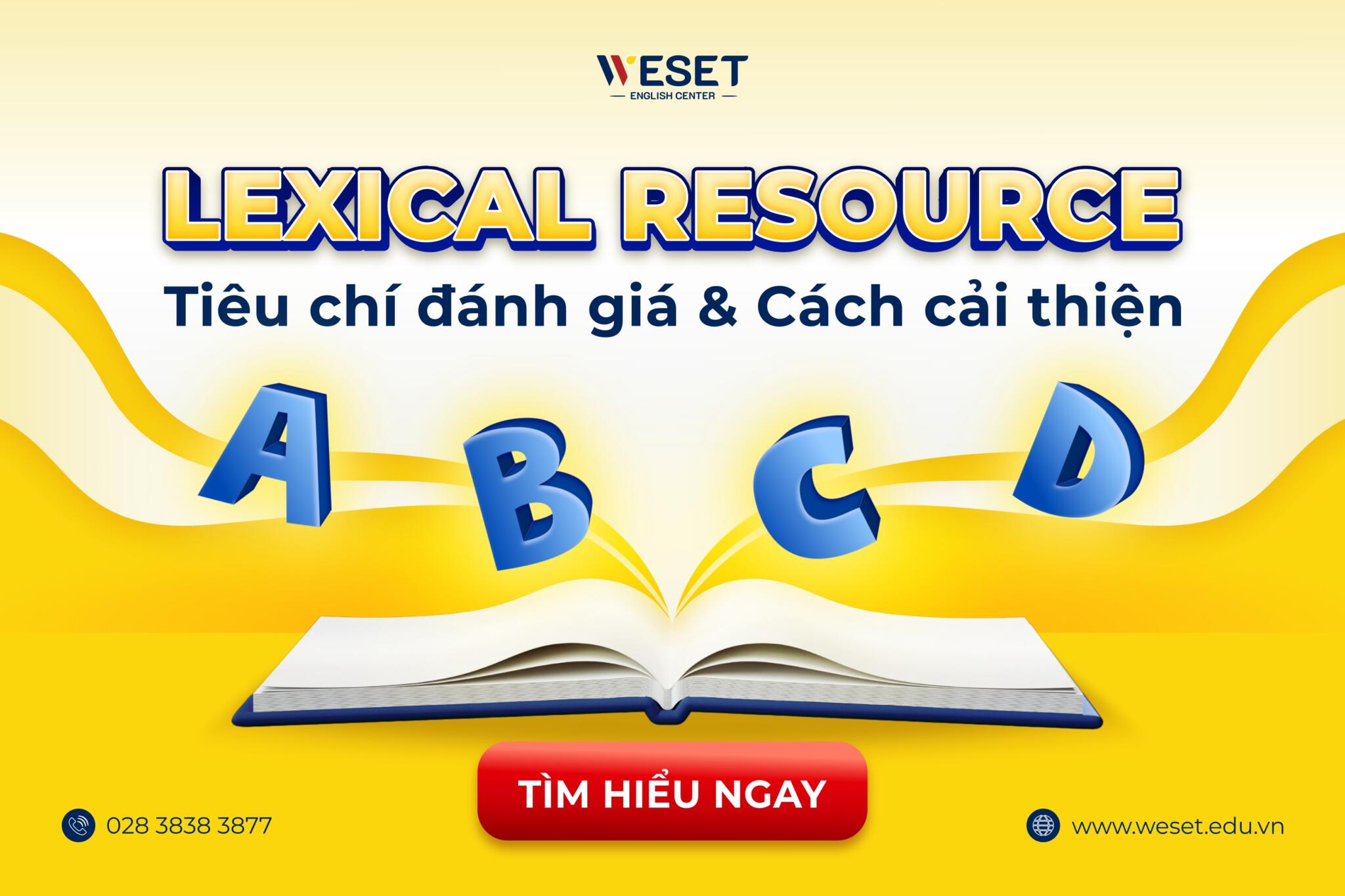 Lexical resource là gì? Tiêu chí đánh giá & Cách cải thiện | WESET